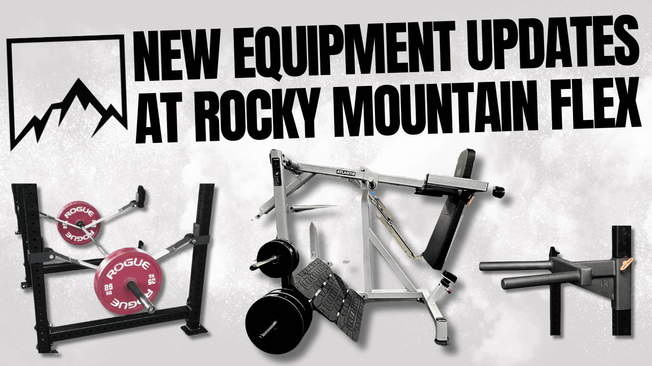 New Equipment Updates at Rocky Mountain Flex Fitness - Rocky Mountain ...